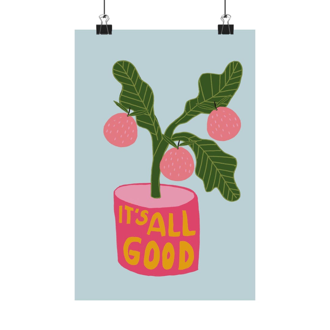It's All Good Vertical Posters - Fun Wall Decor, Gift for Foodies ...