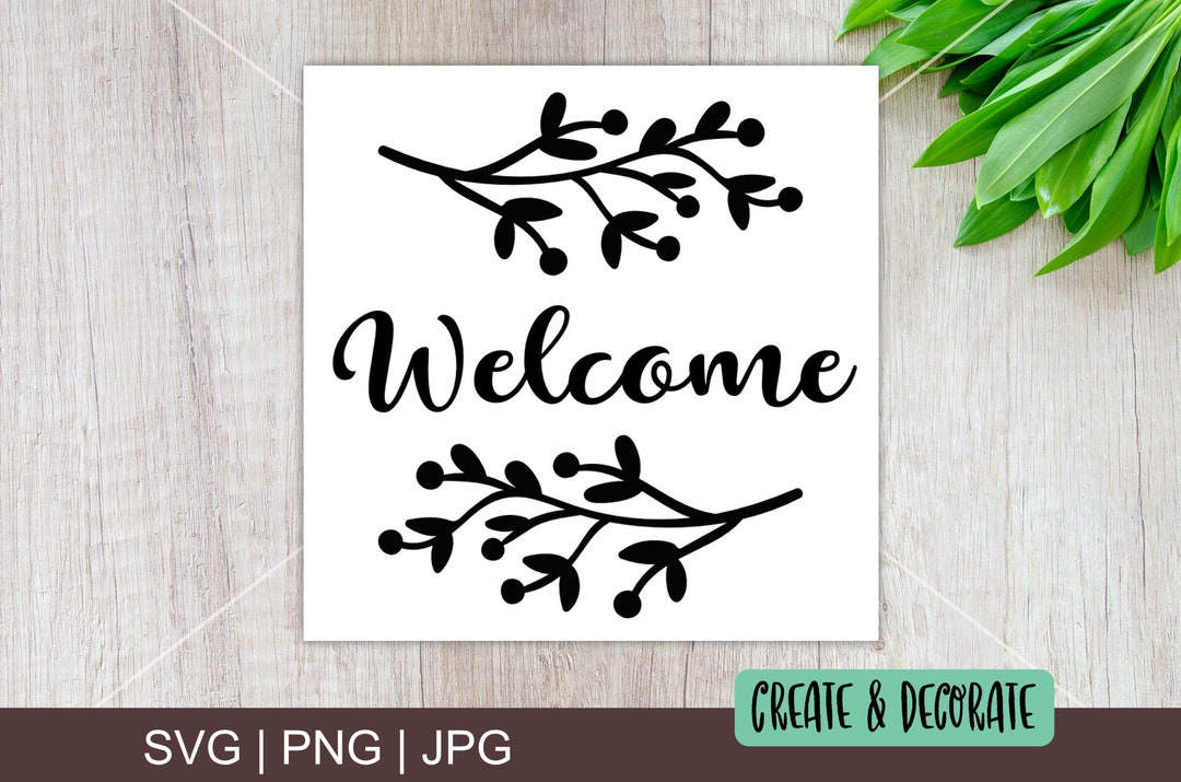 Welcome Vector SVG Cutting File, Printable Png, and Printable Jpg ...