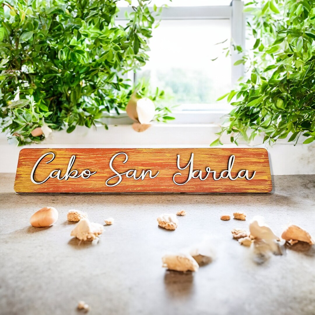 Cabo San Yarda Sign, Backyard Oasis Sign, Funny Porch Signs, Beachy ...