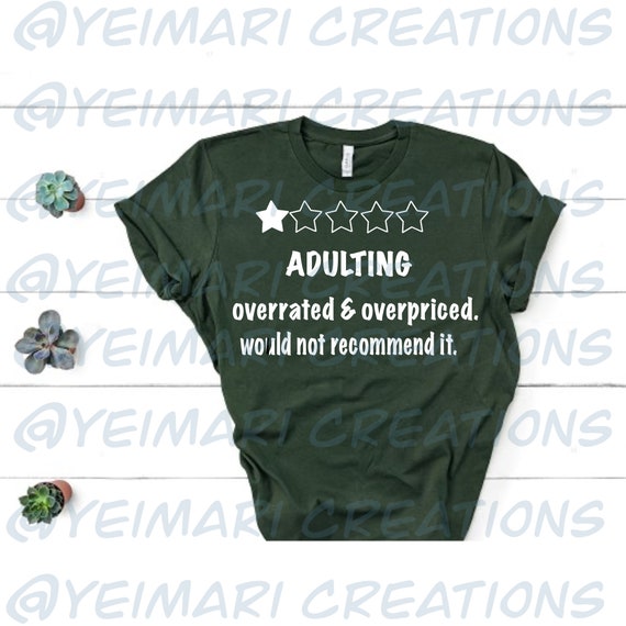 Adulting is Overrated& Overpriced Dont Recommend It 1 | Etsy