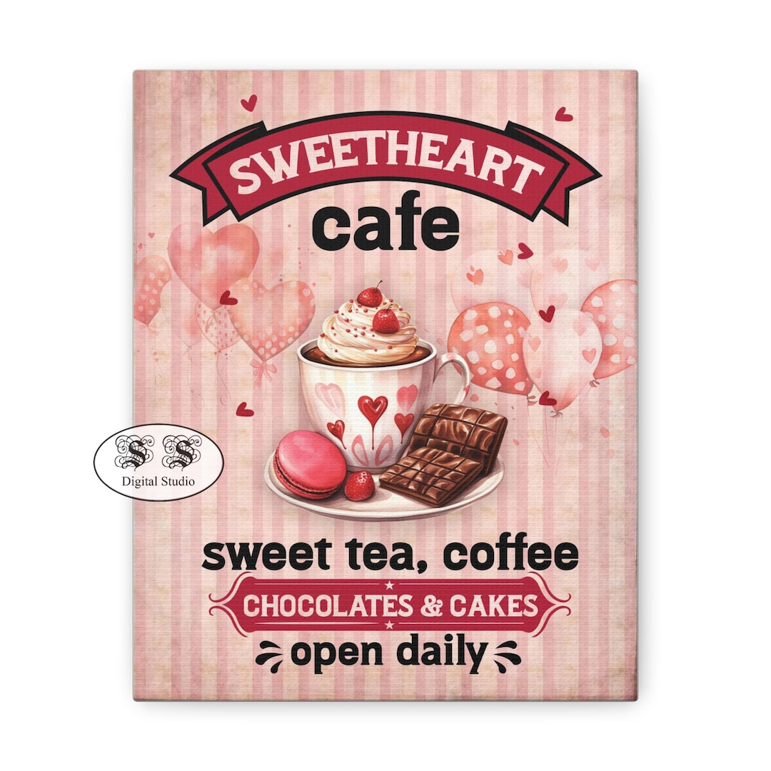 Valentine Sign, Sweetheart Cafe, Coffee Sweets Wall Art, Old, Farmhouse ...
