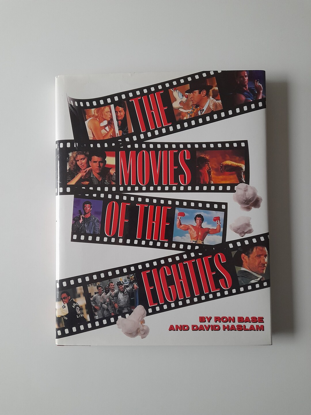 The Movies of the Eighties by Ron Base and David Haslam, 1990, Rare ...