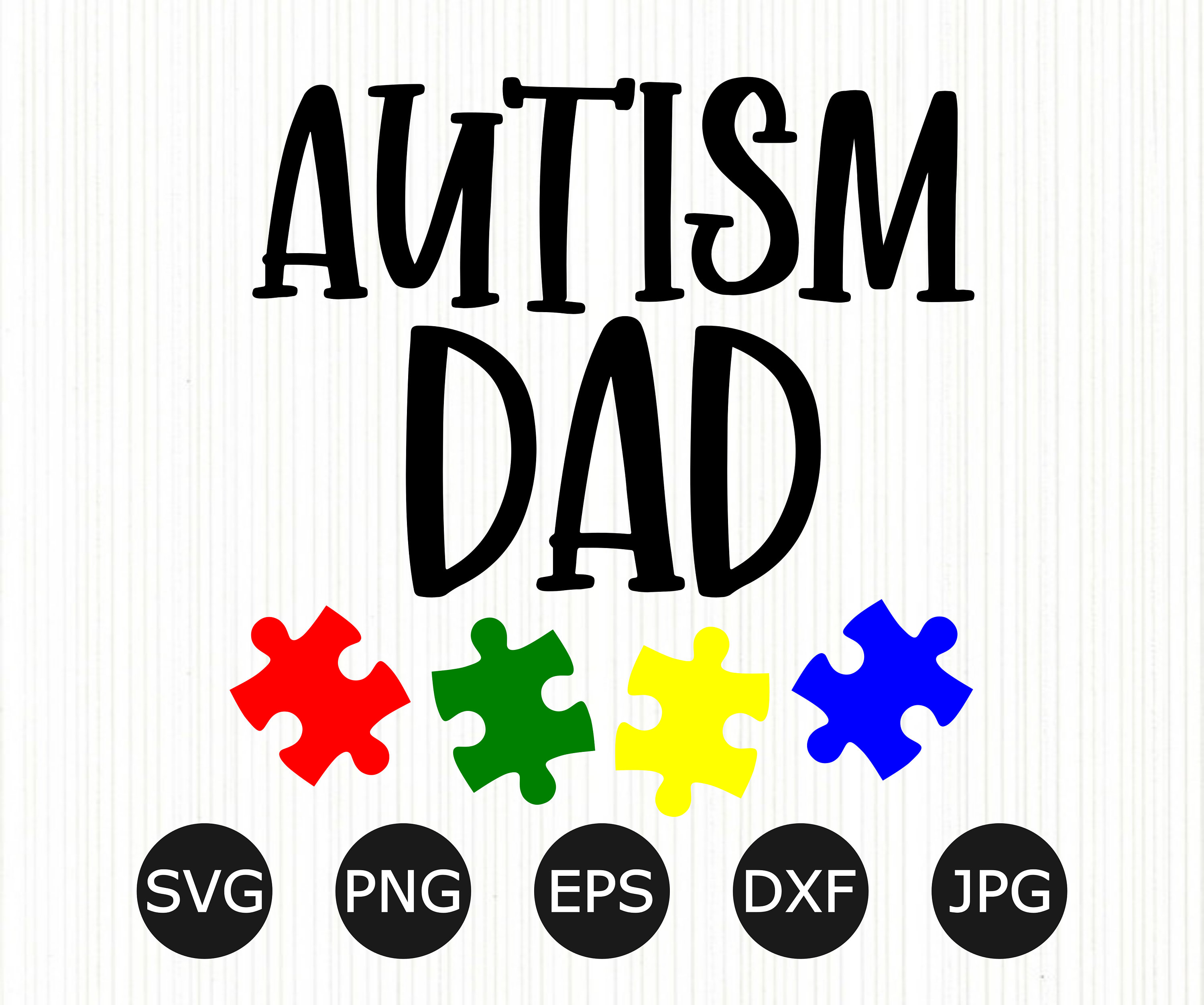 Autism Dad SVG, Autism Awareness SVG, Autism Shirt, Autism Svg Cut File ...