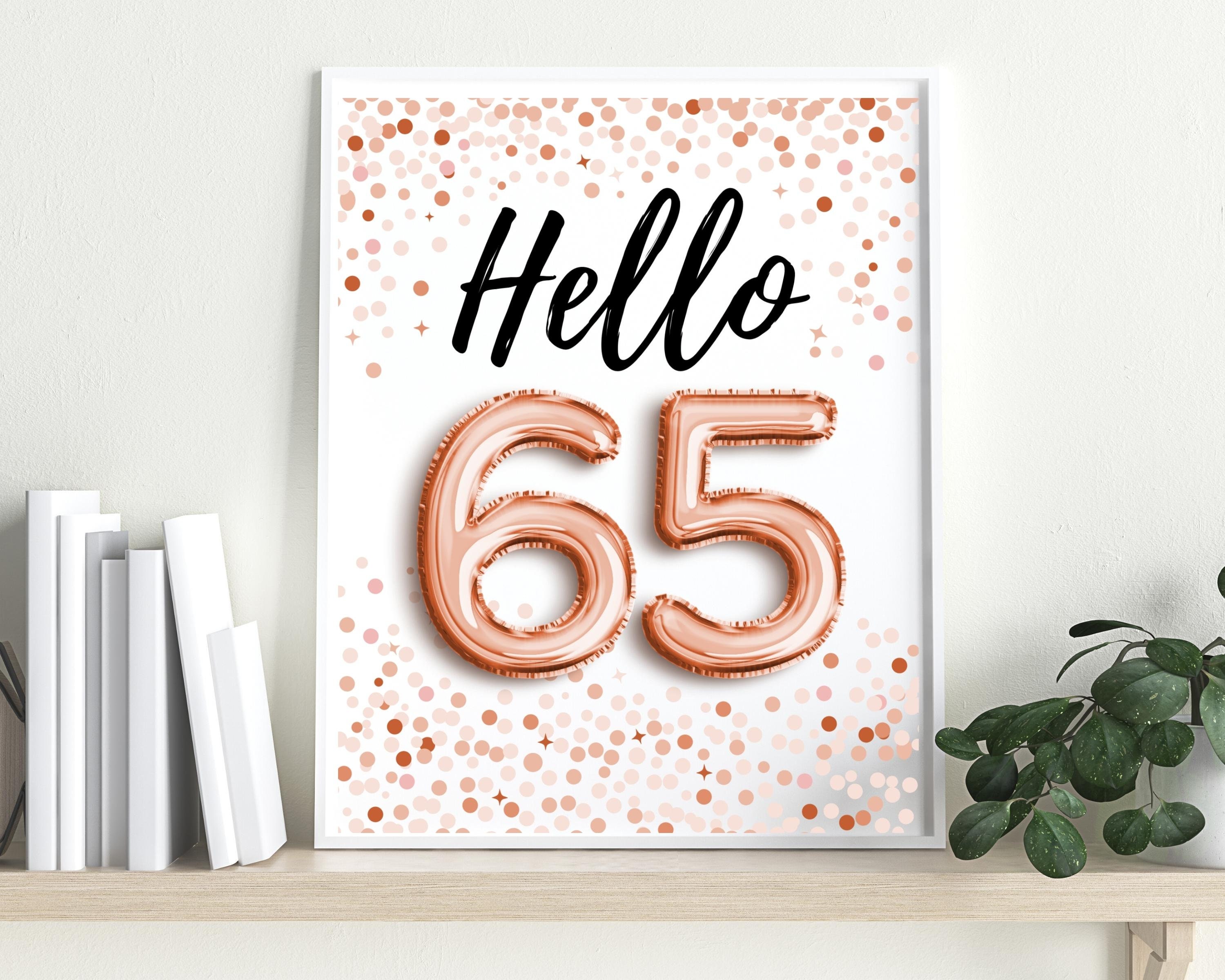 65th Birthday Sign Rose Gold, 65th Birthday Sign, Cheers to 65 Years ...
