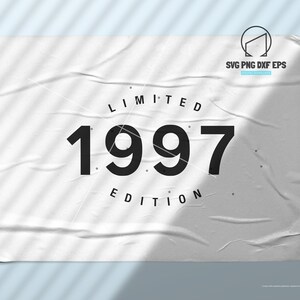 25th Birthday Svg Limited Edition 1997 Svg Birthday Svg | Etsy