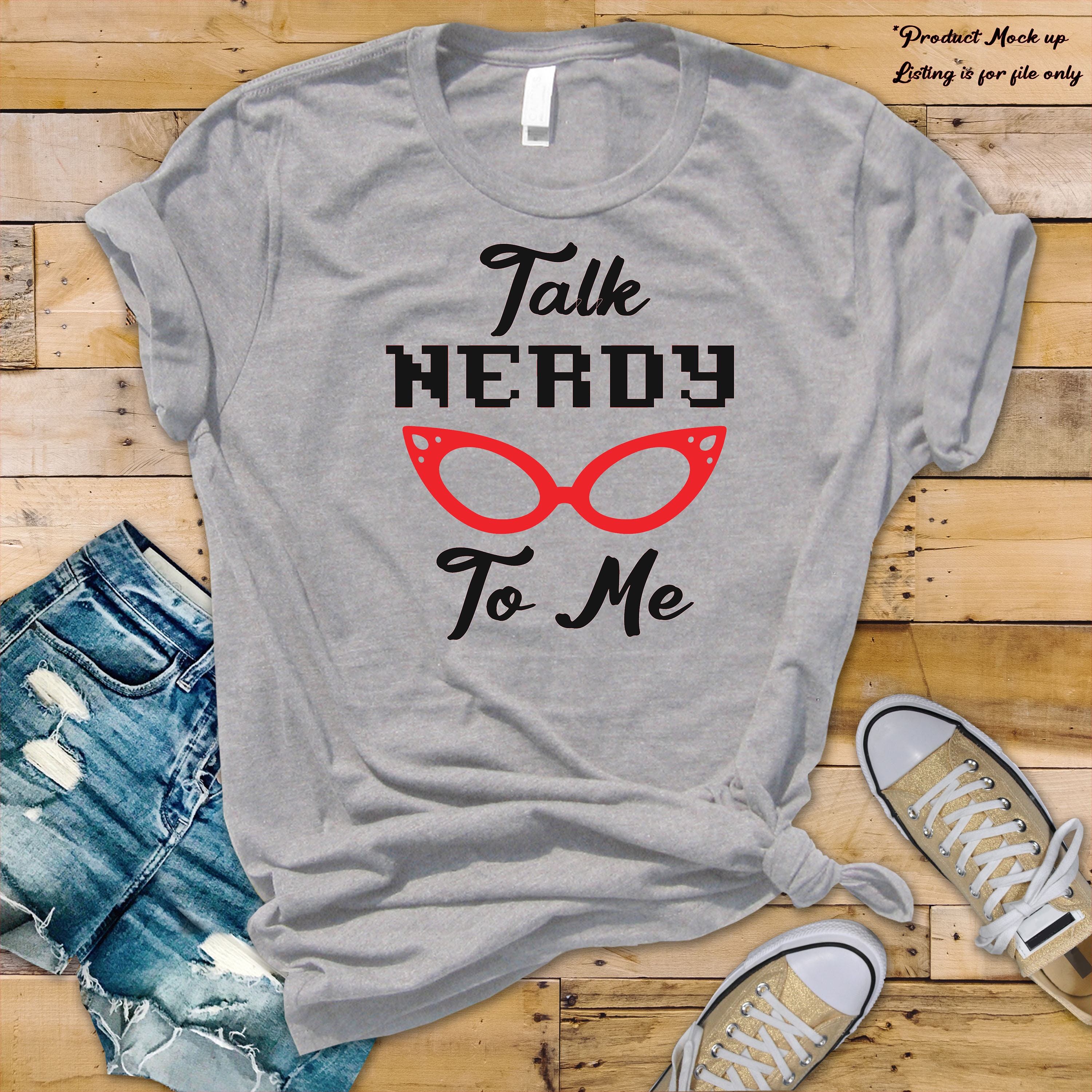 Talk Nerdy to Me Version 2 SVG/DXF/PNG - Etsy