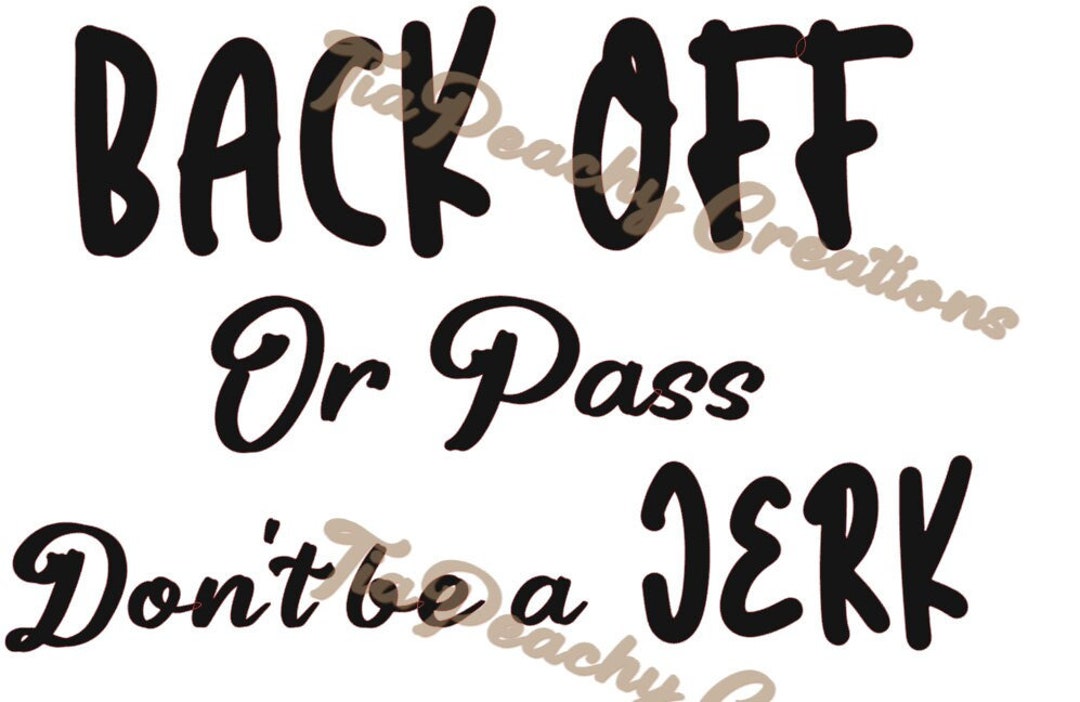 Back off Car Decal Svg/dxf/png/silhouette Studio - Etsy