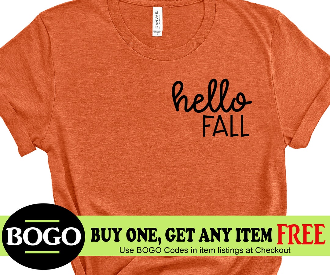 BOGO Sale Left Chest Fall Design Hello Fall Shirt Fashion Casual UNISEX ...