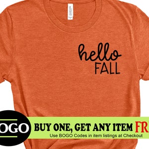 BOGO Sale Left Chest Fall Design Hello Fall Shirt Fashion Casual UNISEX ...