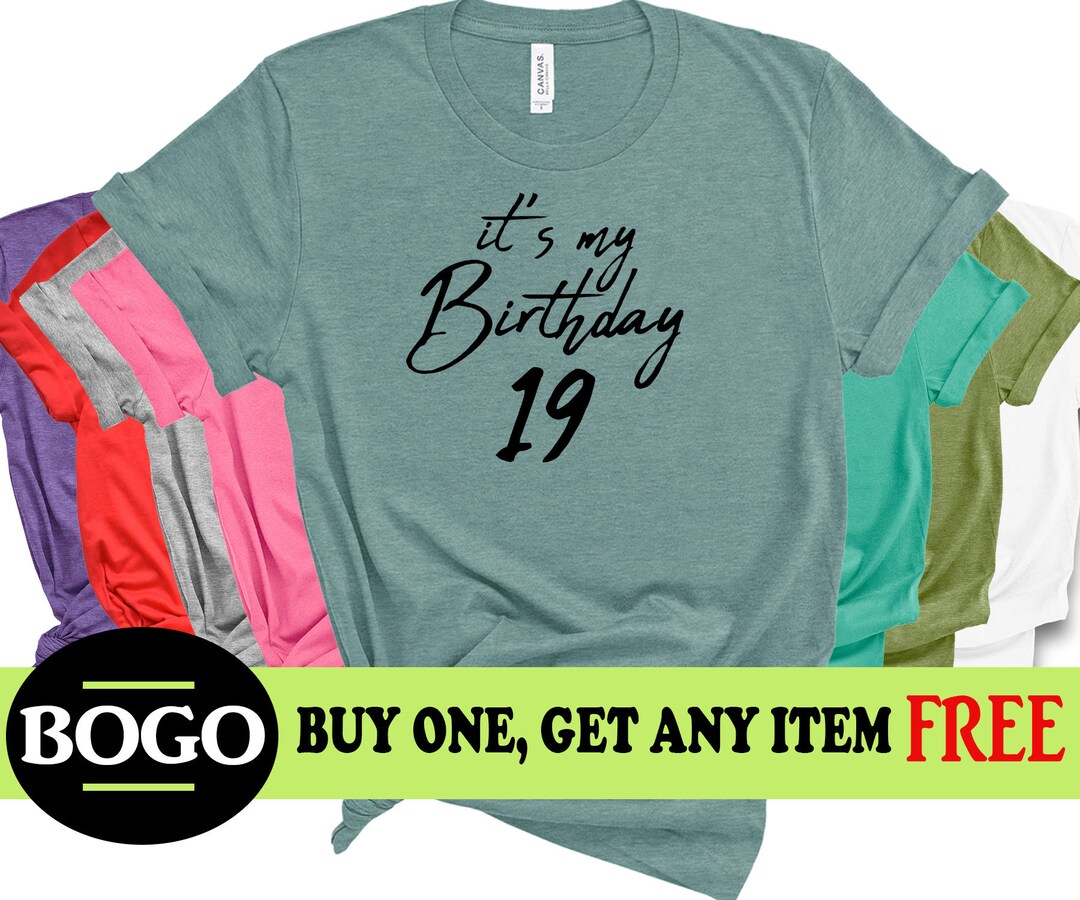BOGO Sale 19th Birthday It's My Birthday Shirt Birthday Shirts for ...