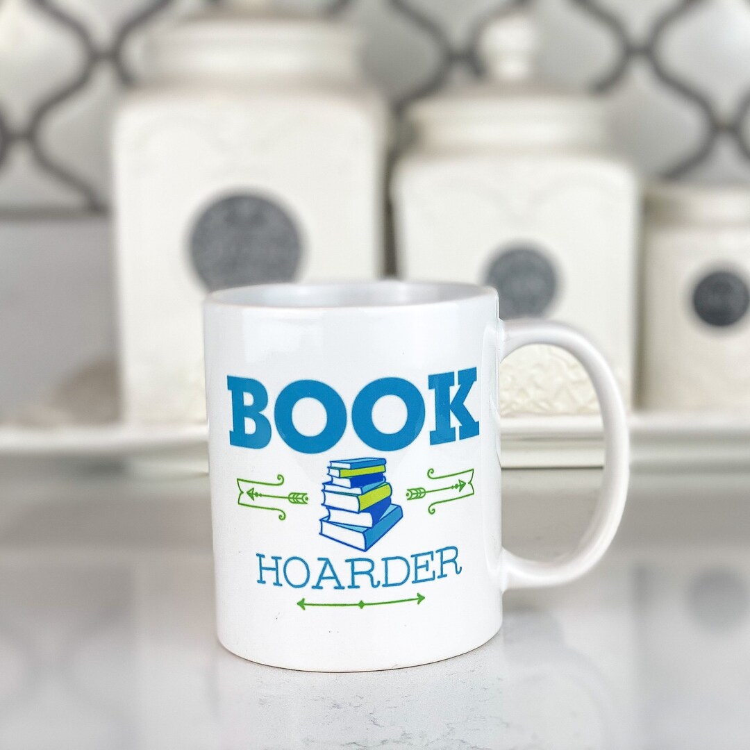 Book Hoarder Coffee or Tea Mug Cup - Etsy