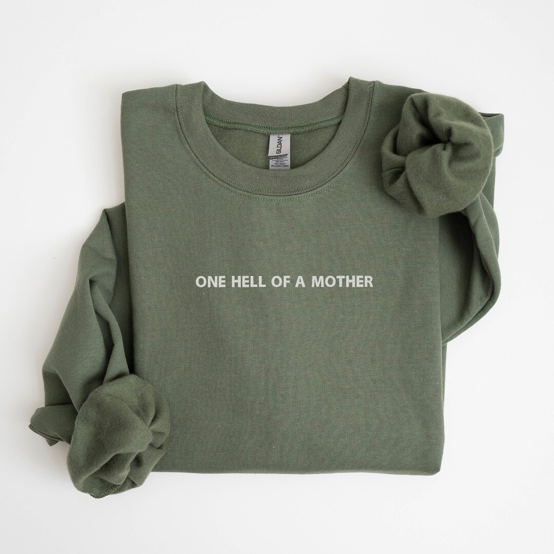 Cool Moms Sweater | One Hell of A Mother Sweatshirt Embroidered | Funny ...