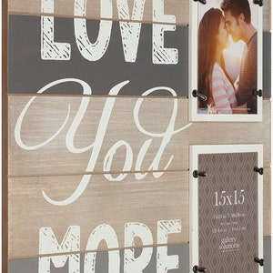 2 Collage Wall Hanging Picture 4x6 Love You More Plank Frame - Etsy