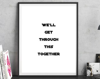 Get Through Together - Etsy