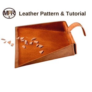 Leather Dust Pan PDF Pattern and Video Tutorial: Very Easy Leather ...