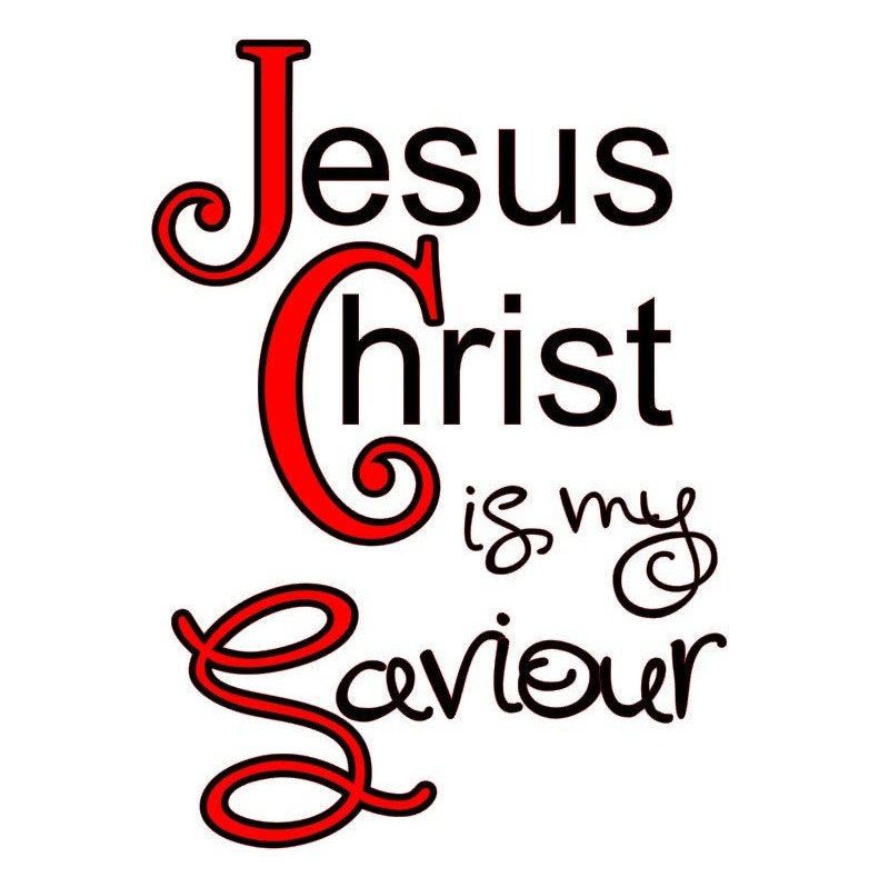 Jesus Christ is My Saviour Svg/png File Print - Etsy