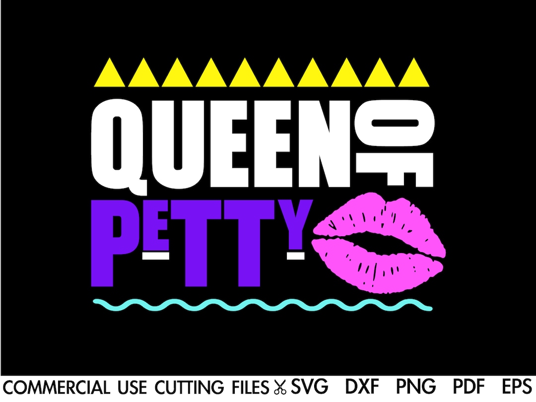 Queen of Petty SVG, Queen Svg, Woman Svg, Black Girl Magic, Black Woman ...