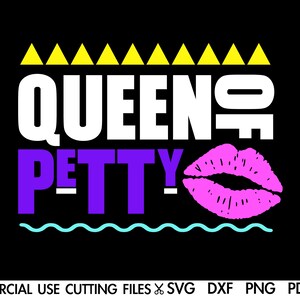 Queen of Petty SVG, Queen Svg, Woman Svg, Black Girl Magic, Black Woman ...
