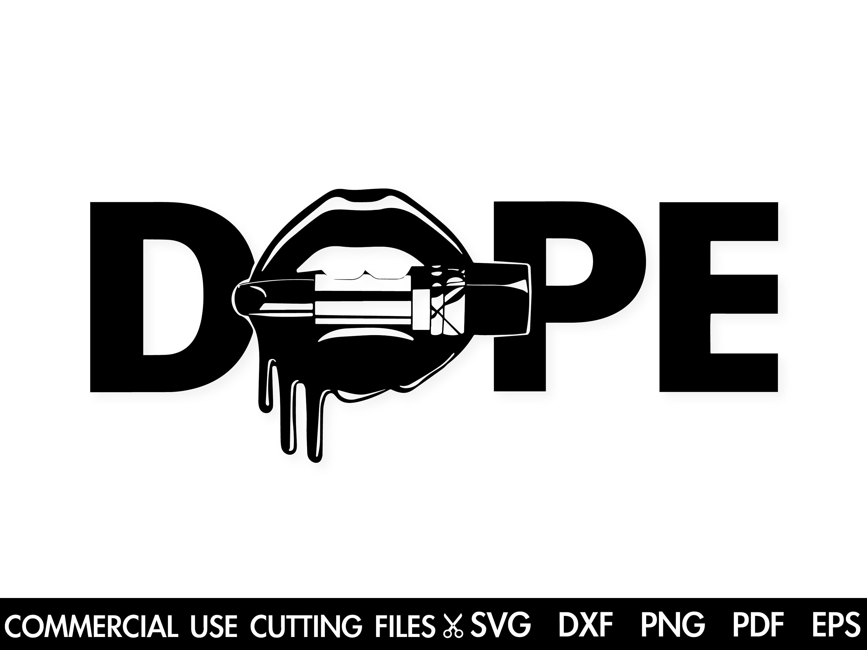 Dope SVG Dope Lips Svg Cut File Dope Drip Svg Dripping Svg - Etsy