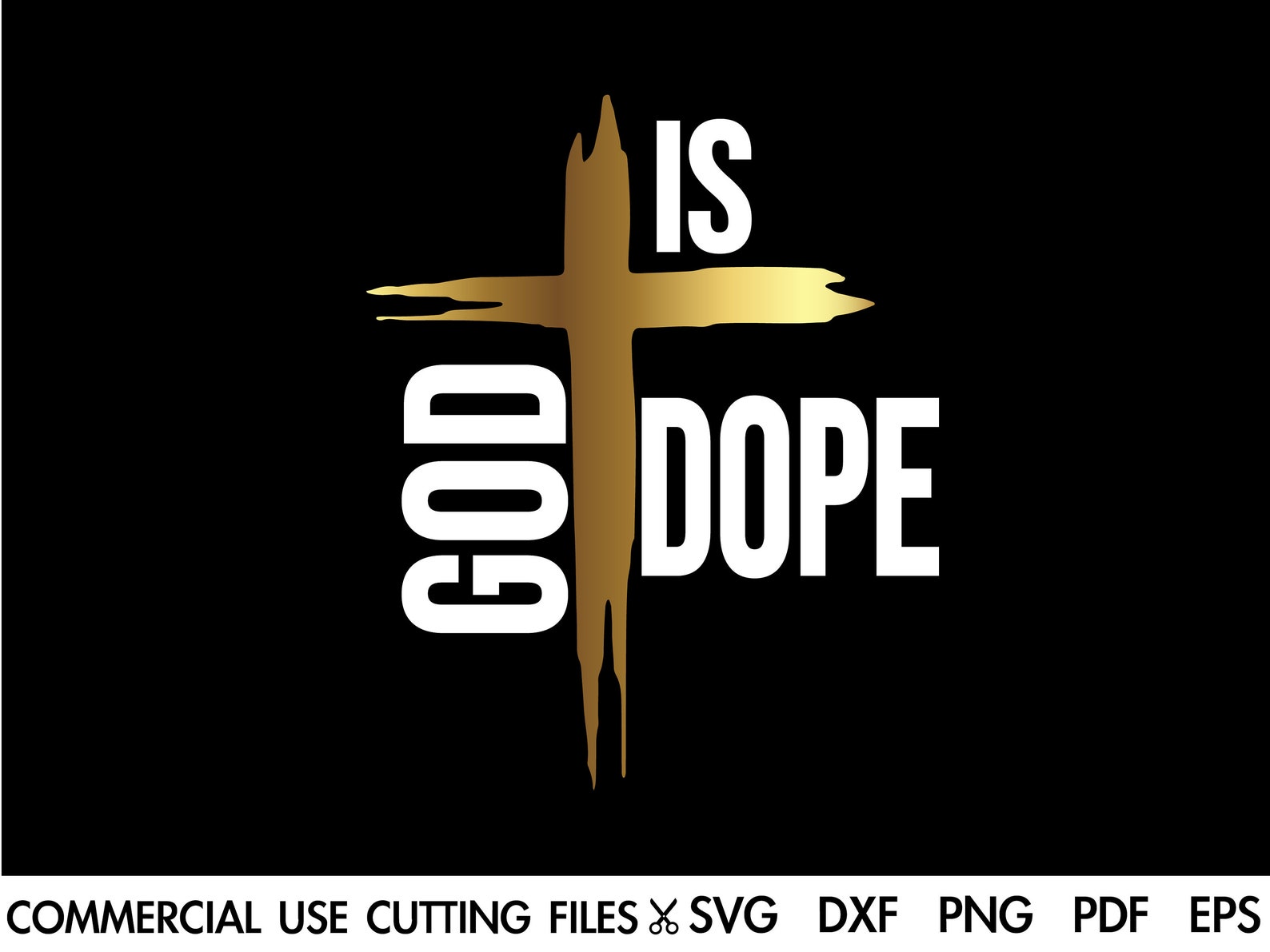 God is Dope Design SVG, Christian Cut File (digital Download) Print - Etsy