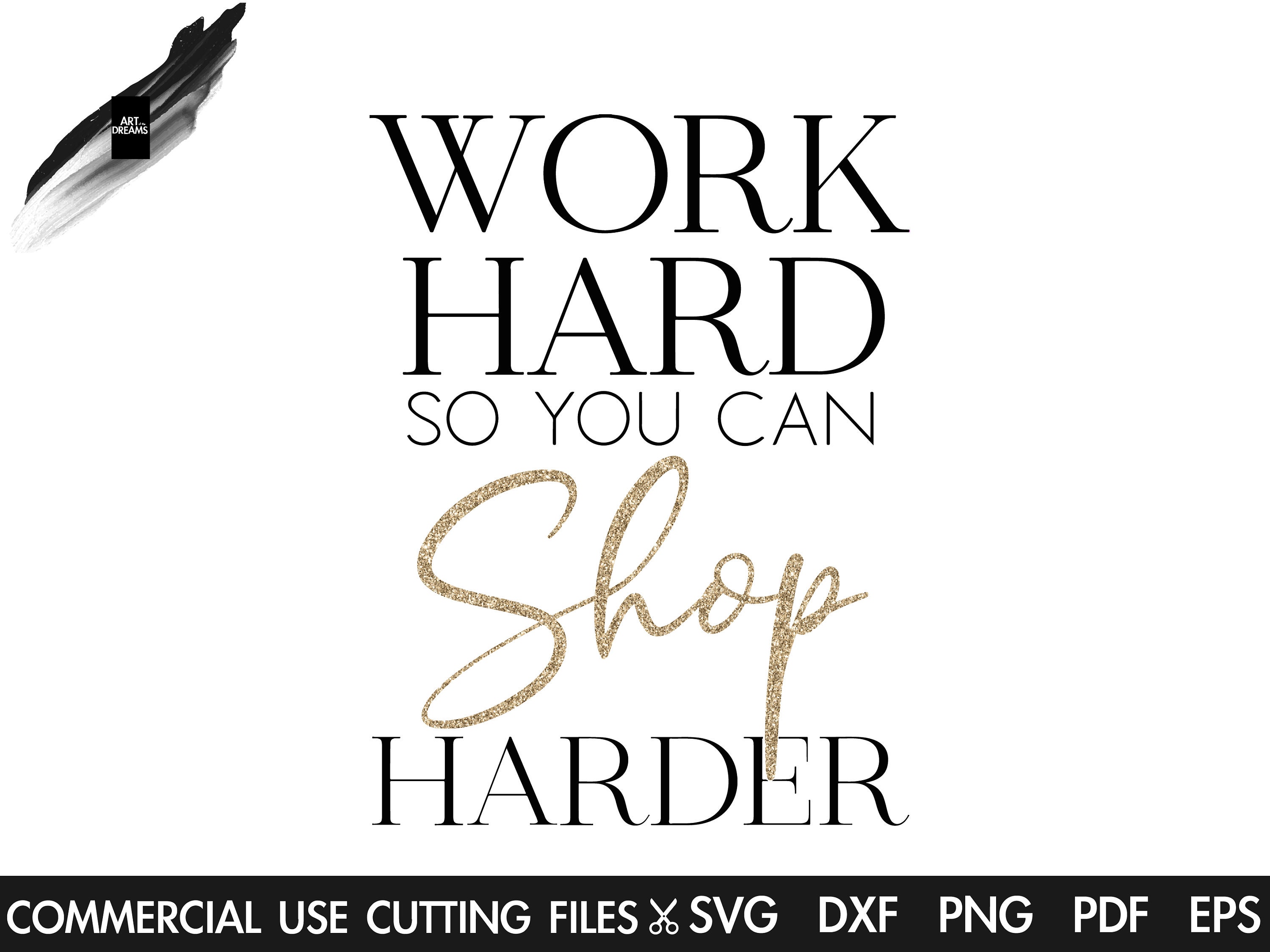 Work Hard so You Can Shop Harder SVG Shopping Svg Hustler - Etsy