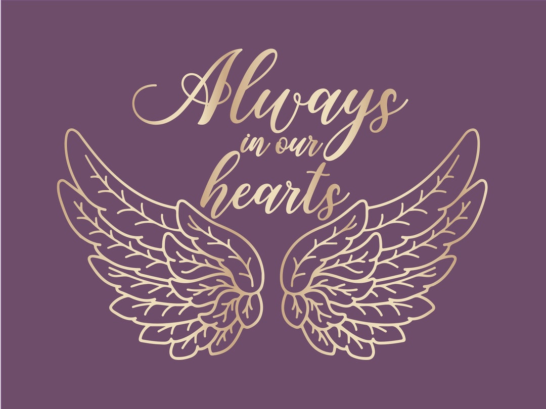 Always in Our Heart SVG, Memorial Svg, in Our Heart Svg, in Loving ...
