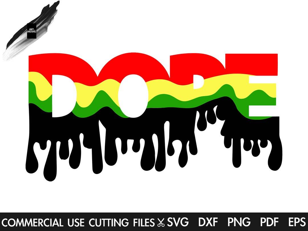 Dope Svg, Afro Svg, Dope Drip Svg, Dripping Svg, Africa Svg, Black ...