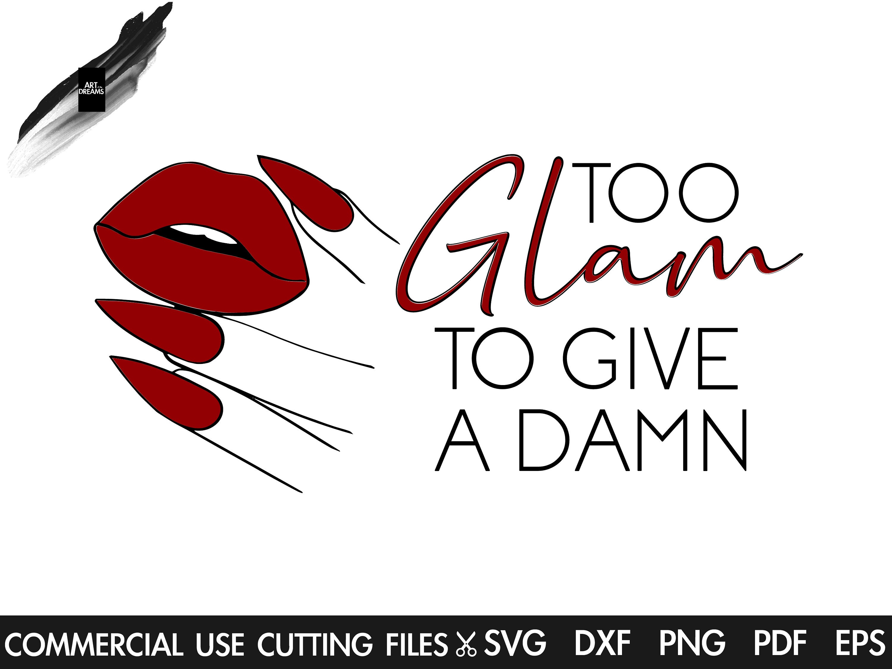 Too Glam To Give A Damn SVG Glamour Svg Fashion Svg Beauty | Etsy