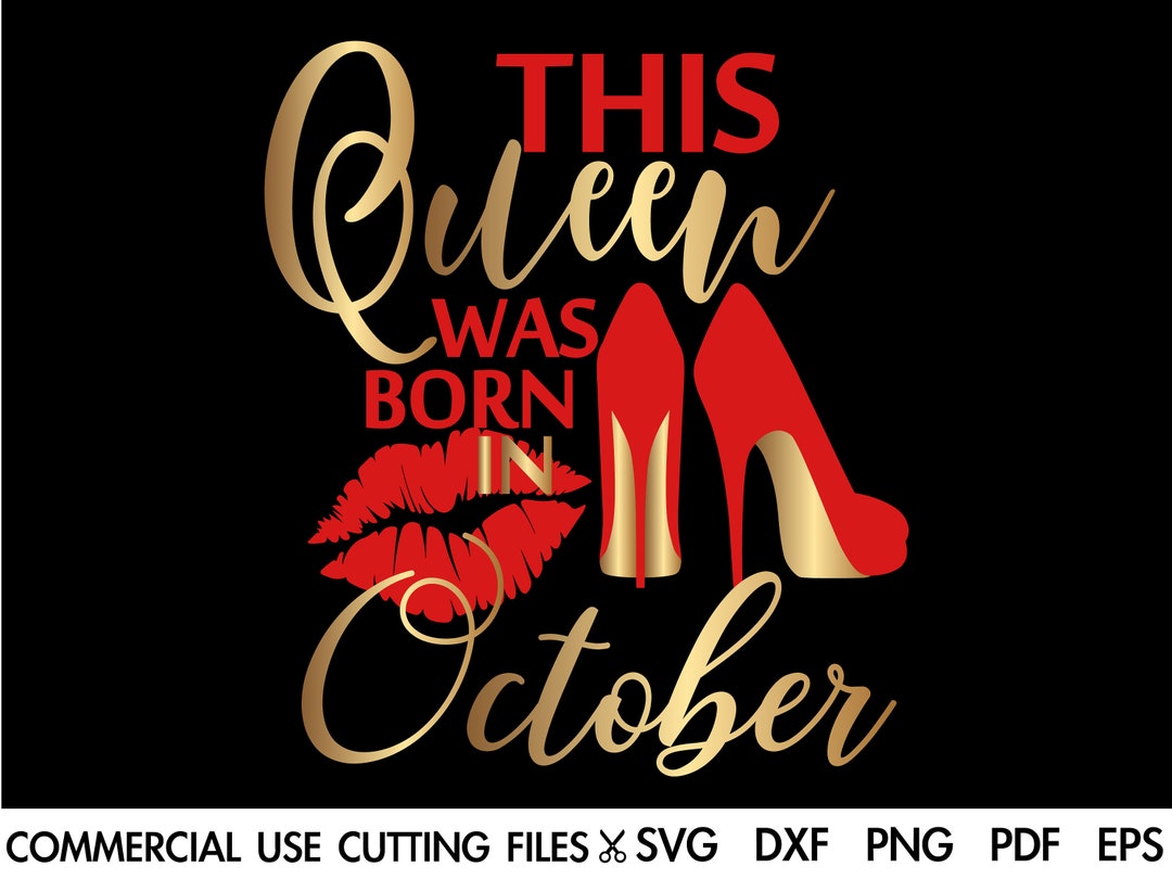 This Queen Was Born in October SVG, October Queen Svg, Scorpio Svg ...