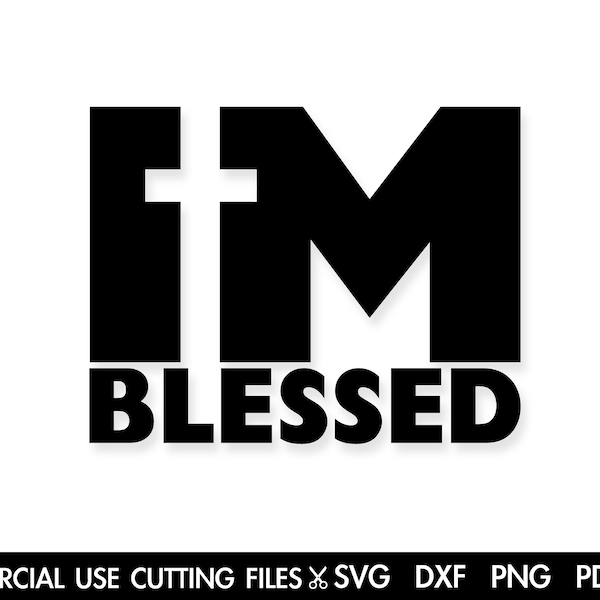 I Am Blessed Svg - Etsy