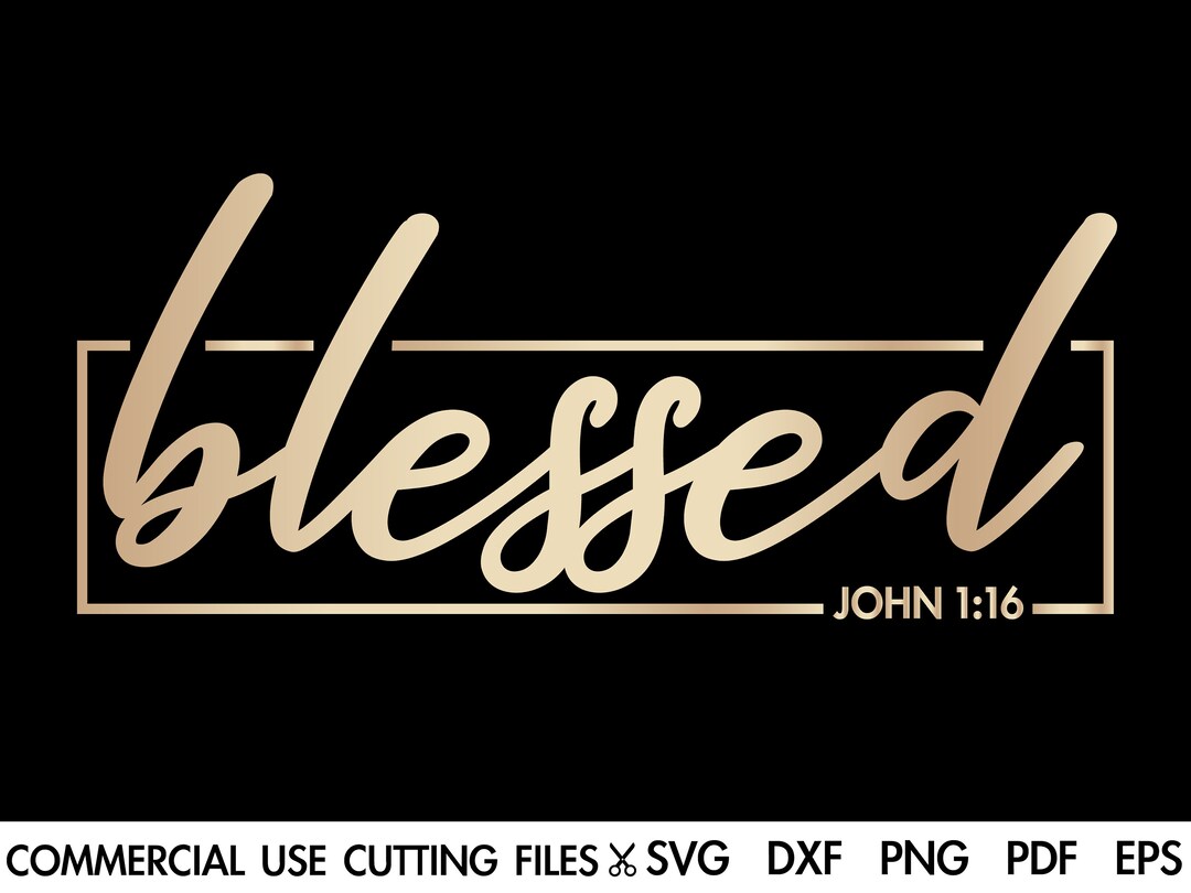 Blessed SVG, Simply Blessed Svg, Faith Svg, Jesus Svg, God Svg ...
