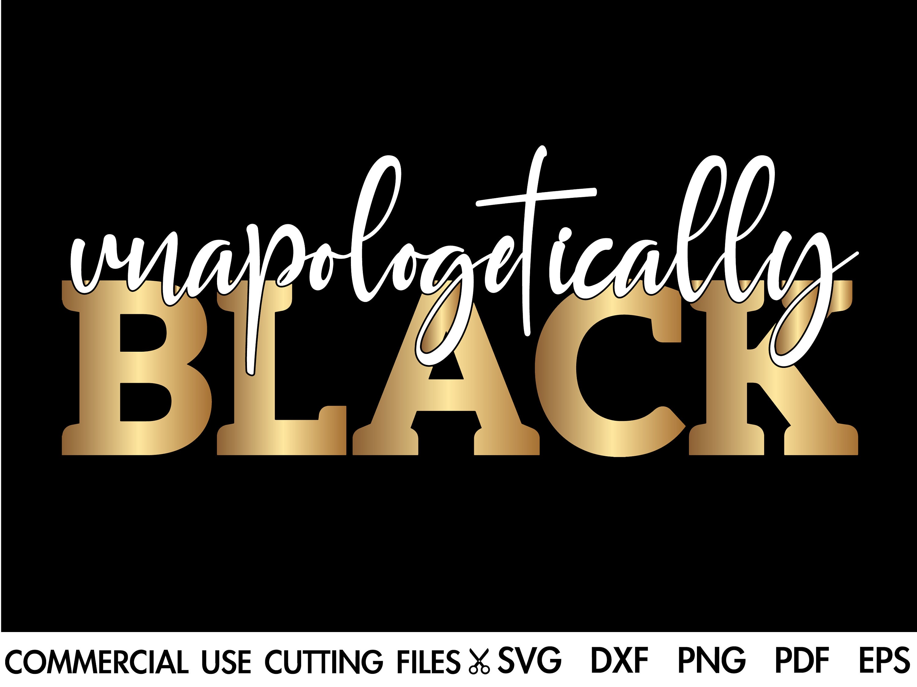 Unapologetically Black Svg Black Queen Svg Black King Svg Etsy
