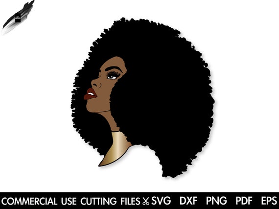 Afro SVG Natural Hair Svg Black Woman SVG Black History - Etsy