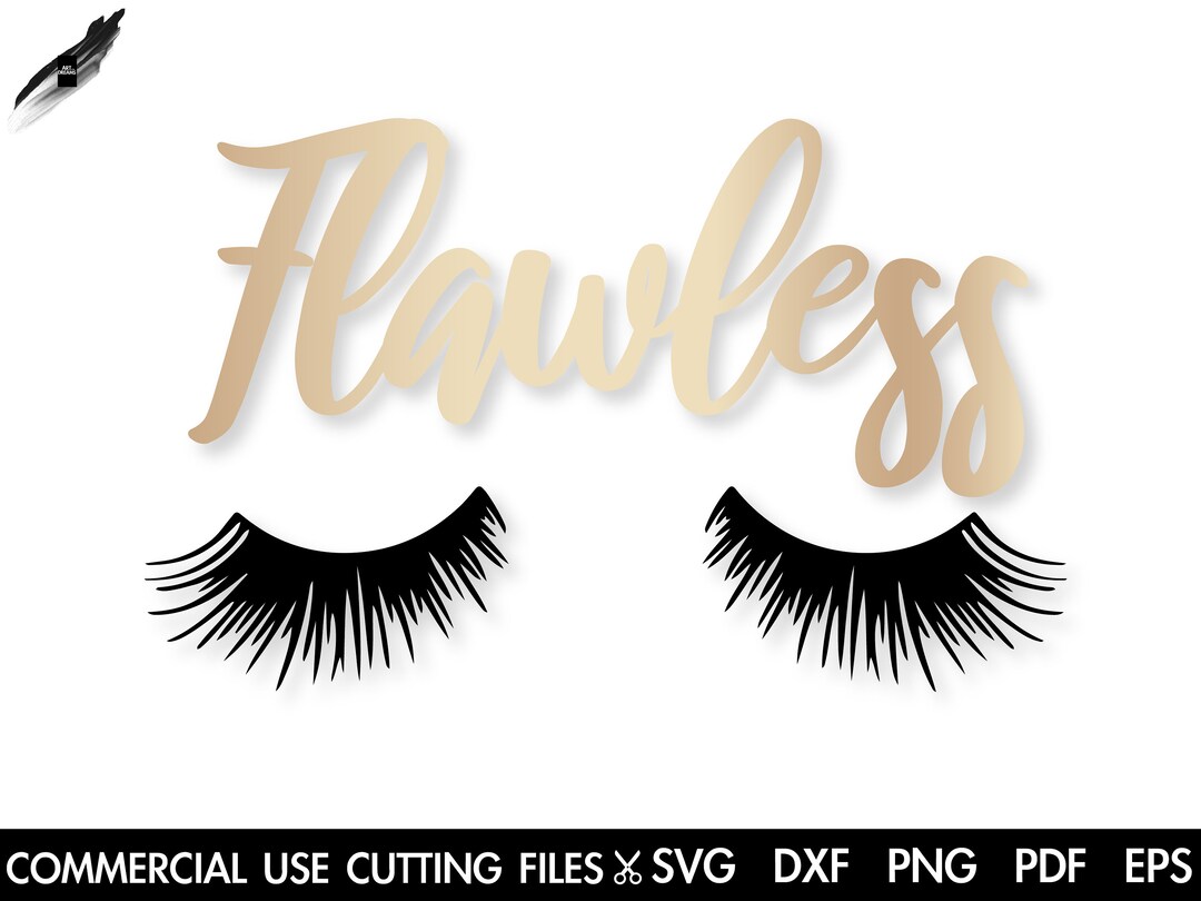 Flawless Eyelashes SVG: Makeup Quotes Cut File (digital Download) - Etsy