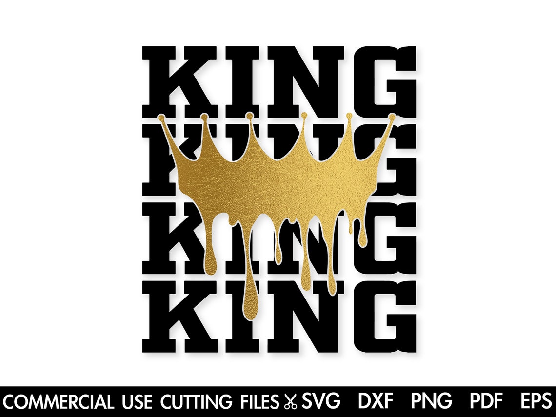 King SVG King Drippin' Svg Dope Svg Black King Svg - Etsy
