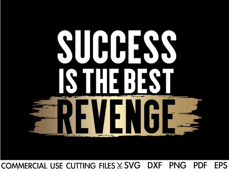 Success is the Best Revenge SVG, Hustle Graphic (digital Download) - Etsy