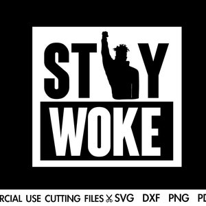 Stay Woke SVG, Black Lives Matter Svg, Blm Svg, Fist Svg, Black History ...