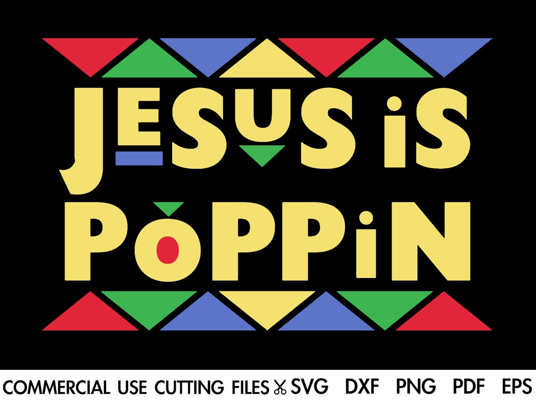 Jesus is Poppin SVG: Christian Melanin Cut File (digital Download) - Etsy