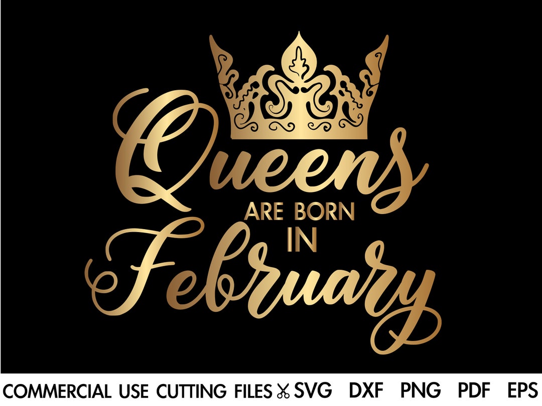 Queens Are Born in February SVG, February Queen Svg, Pisces Svg ...