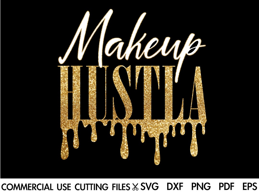 Makeup Hustla SVG: Beauty Glam Cut File (digital Download) - Etsy