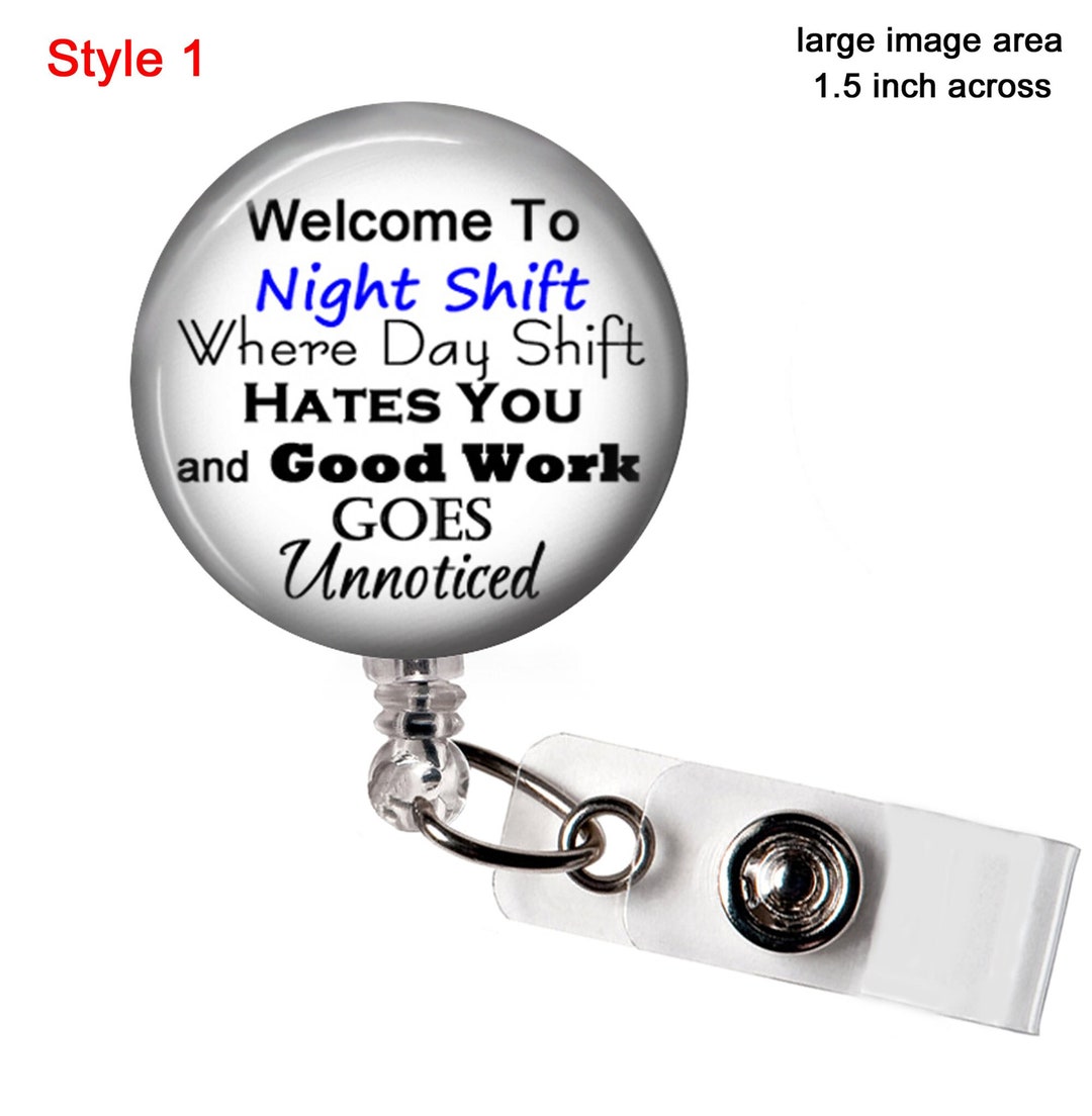 Funny Nightshift Badge Reel or Keychain 037 - Choice of 4 Styles ...
