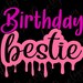 Birthday Drip SVG, Best Friend SVG File for Cricut Silhouette, Birthday ...