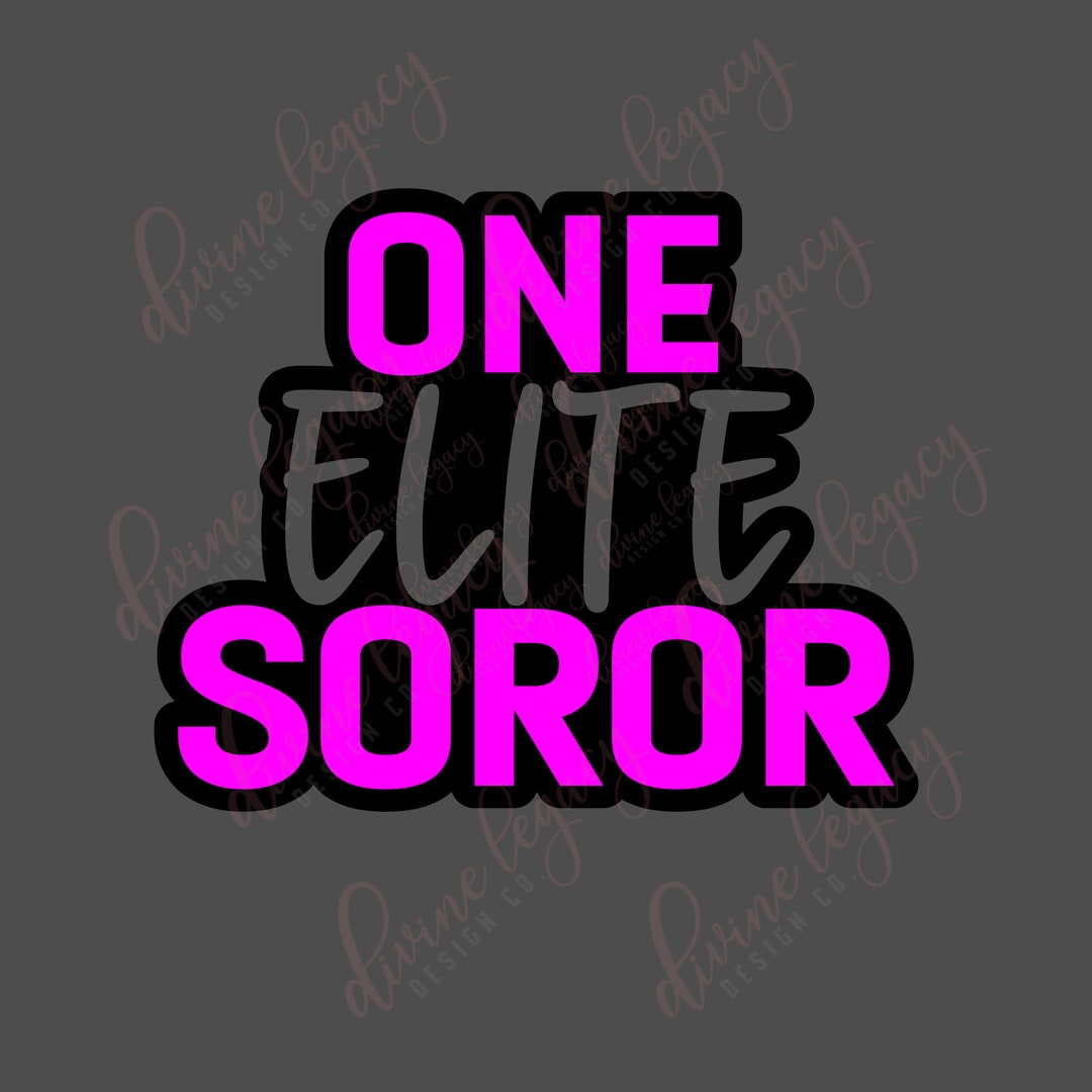 Sorority SVG File for Cricut Silhouette, Elite Soror SVG, Soror SVG ...