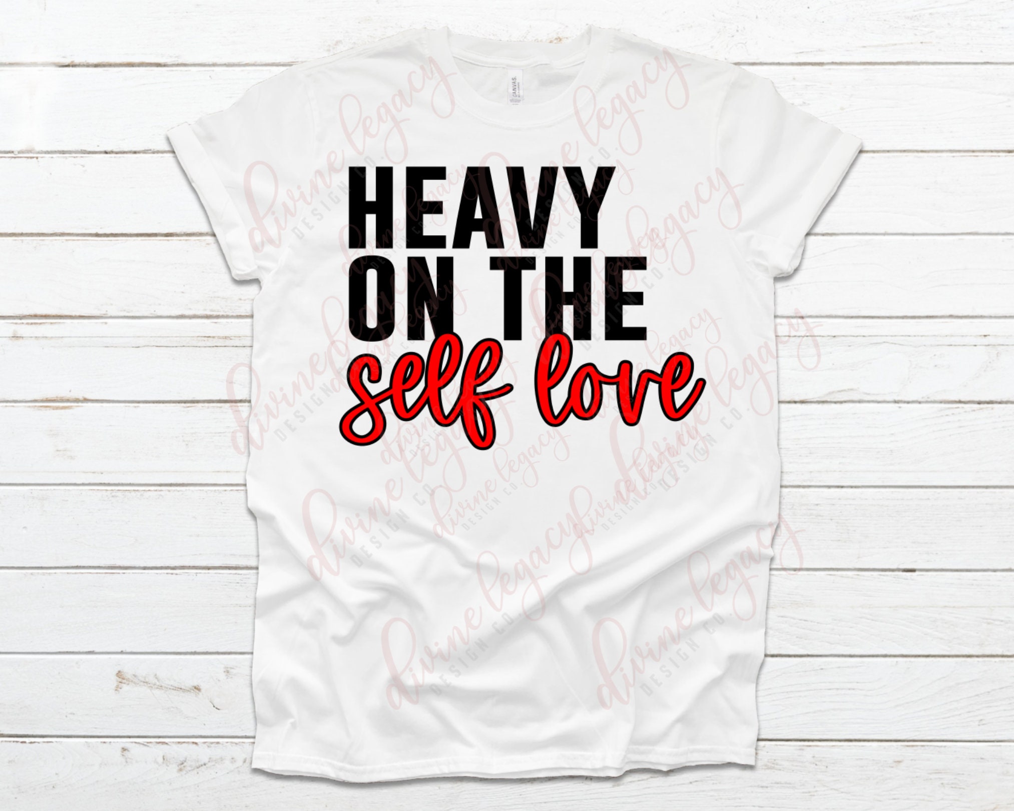 Heavy On The Self Love Svg File Cricut Silhouette I Am Enough Etsy
