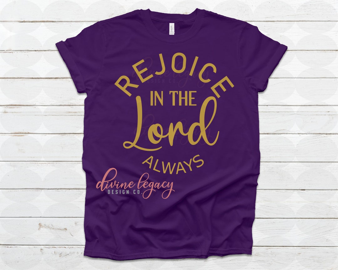 Rejoice in the Lord Always, Rejoice, Hope, Rejoice in the Lord SVG ...
