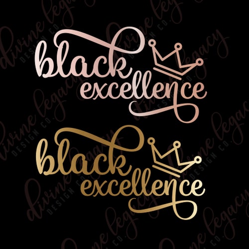 Black Excellence SVG File for Cricut Silhouette Cameo Black - Etsy