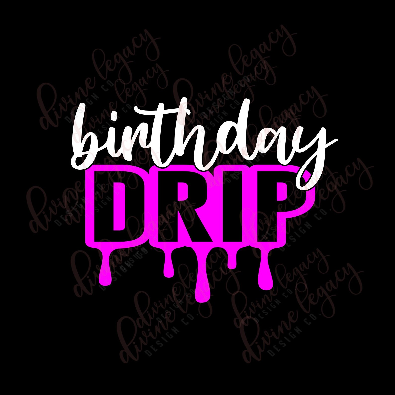 Birthday Drip SVG Cricut Silhouette, Dripping SVG, Birthday Queen Svg ...