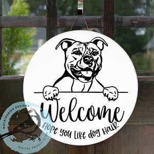 Pitbull Svg, Pitbull Welcome Svg, Dog Hair Svg, Door Round Svg, Welcome ...