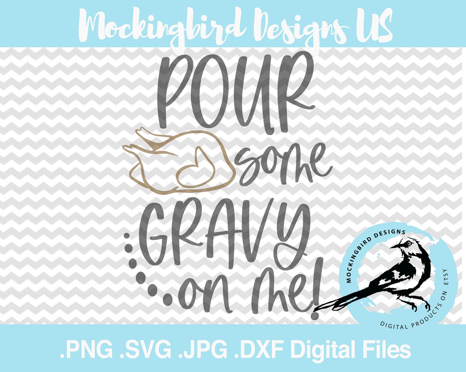 Thanksgiving Svg, Digital Pour Some Gravy on Me Svg, Thanksgiving Svg ...
