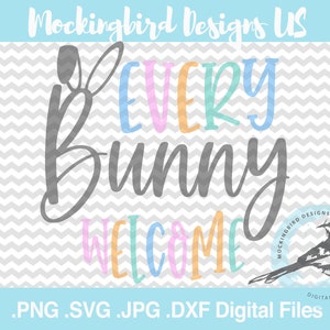 Spring Svg Every Bunny Welcome Svg Easter Svg Farmhouse - Etsy